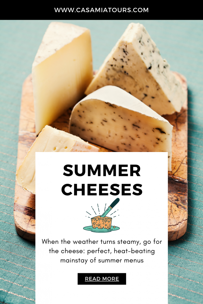 Summer cheeses - Casa Mia Tours