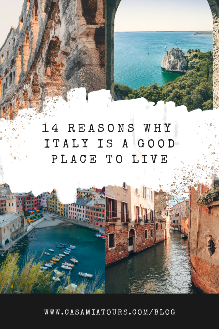 14 reasons why Italy is a good place to live - Casa Mia Tours